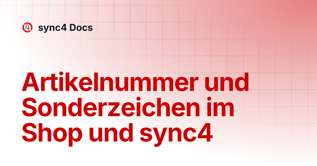 Artikelnummer und Sonderzeichen im Shop und sync4 | sync4 Docs